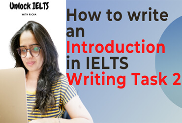 How to Write an Intro in IELTS Writing Task 2